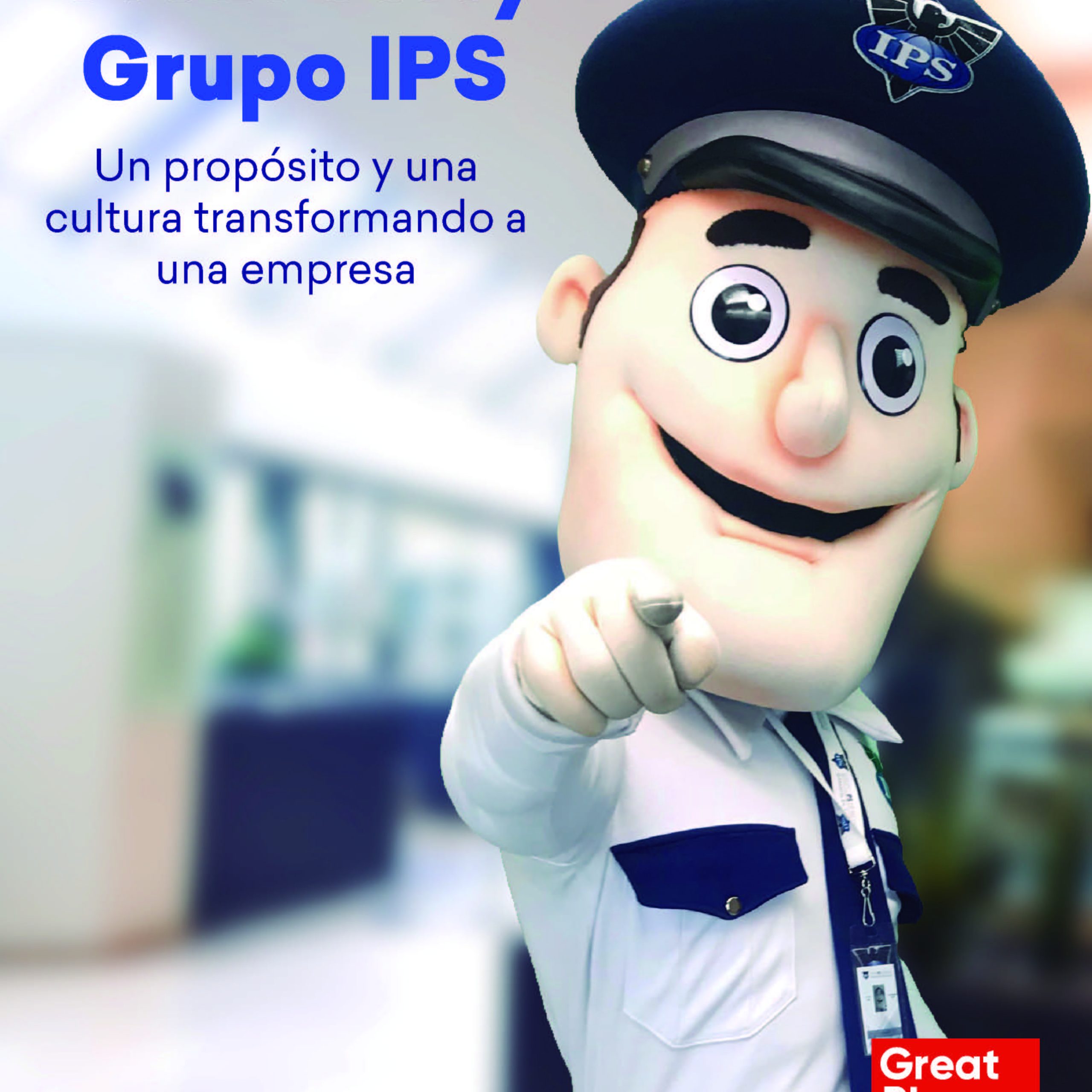 Great Story Grupo IPS - GPTWⓇ MÉXICO